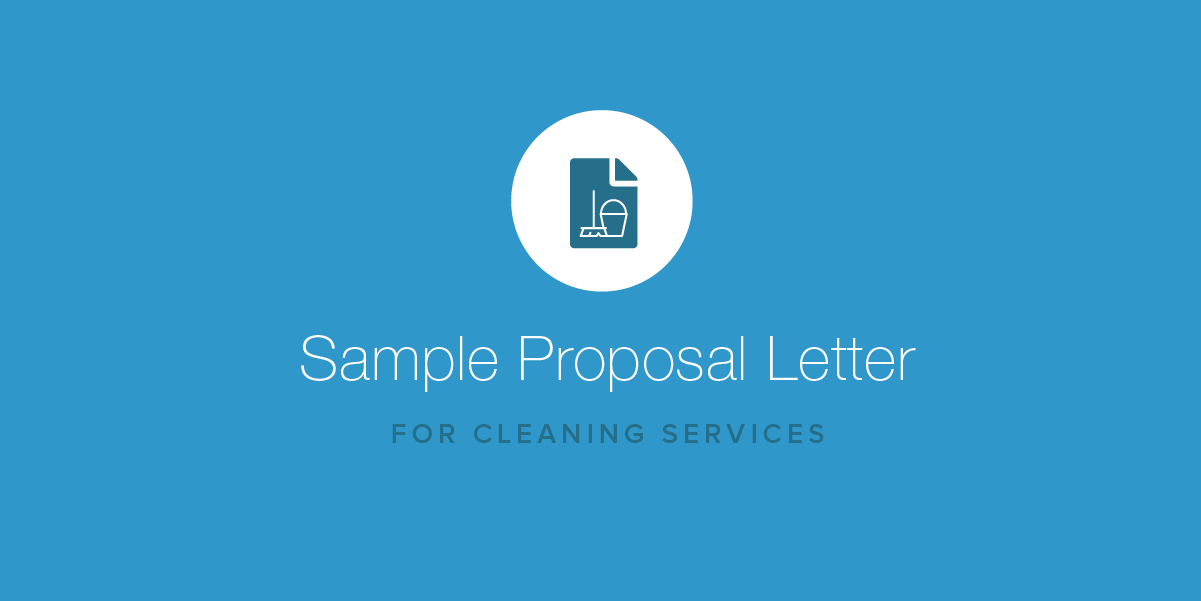 Do You Still Need A Sample Proposal Letter For Cleaning Services 